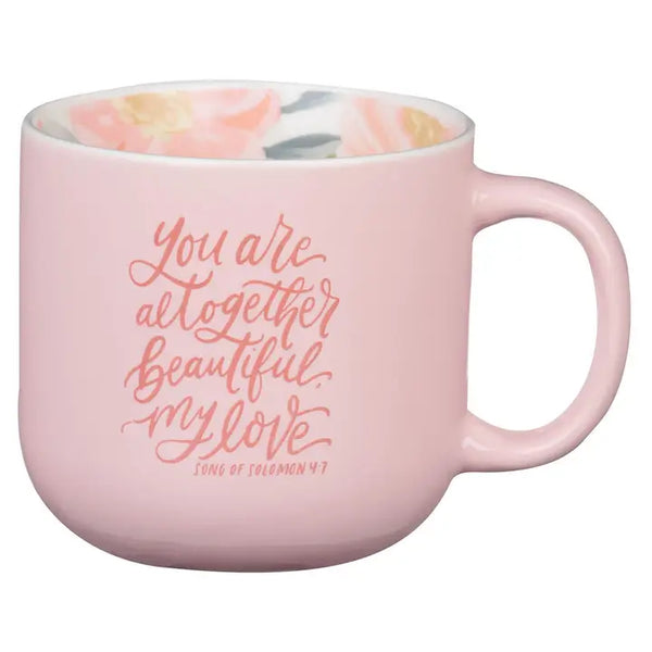 You Are Altogether Beautiful Mug Pink Song 4:7 – Eternal Life Christian ...