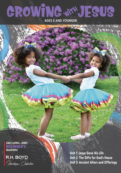 Growing with Jesus Beginners Ages 5 and Under, QTR2 (April-June ...