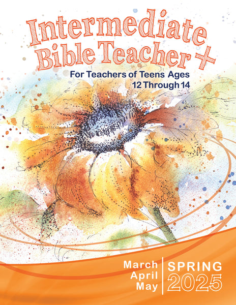 Intermediate Bible Teacher Sunday School Spring Quarter 2025 (March-Ma ...